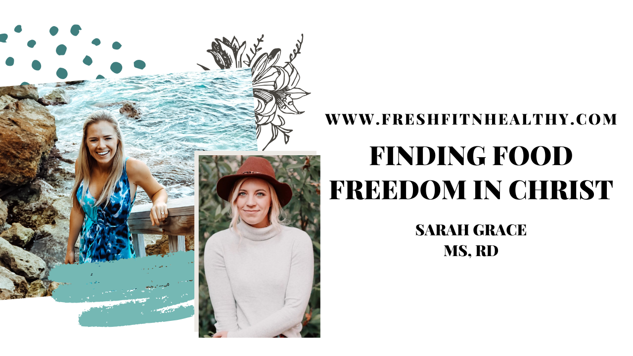 Food Freedom In Christ - Fresh Fit N Healthy