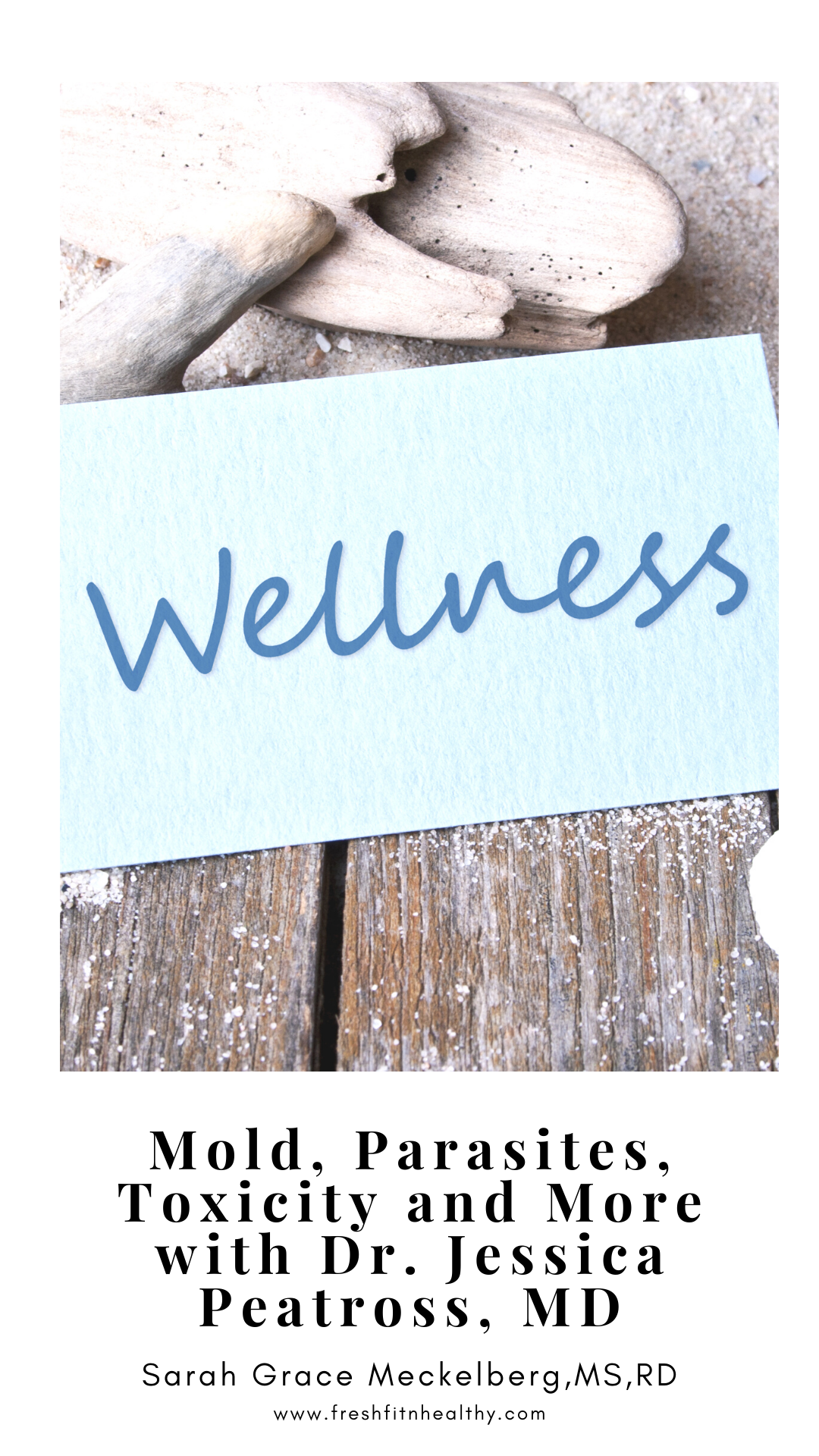 Mold, Parasites, Toxicity and More with Dr. Jessica Peatross, MD